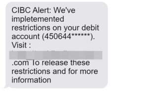 Beware The CIBC "Restrictions On Your Debit Account" Text Scam