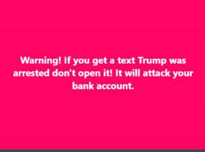 Fake News: The Viral "Trump Arrested" Text Will Attack Your Bank